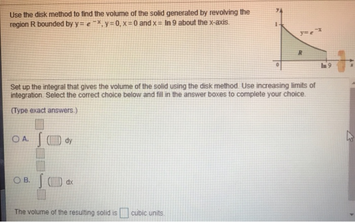 Solved Use the disk method to find the volume of the solid | Chegg.com