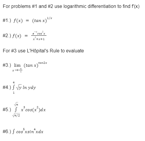 Solved For problems \#1 and \#2 use logarithmic | Chegg.com