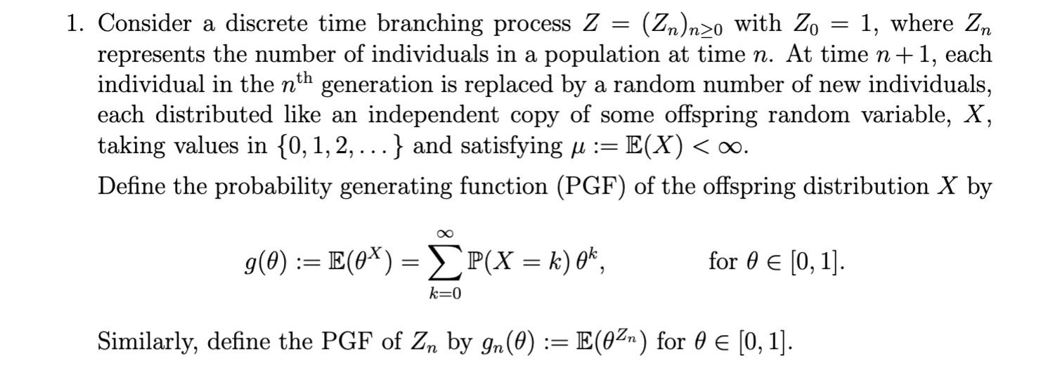 Solved = = 1. Consider a discrete time branching process Z | Chegg.com