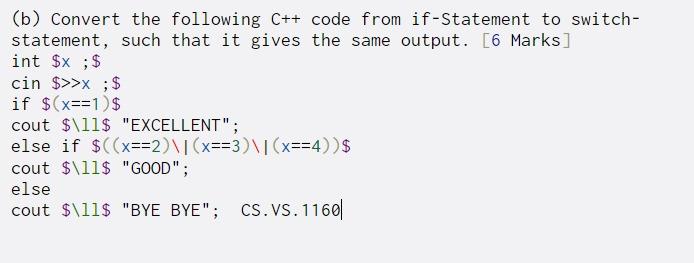 Solved (b) Convert the following C++ code from if-Statement | Chegg.com