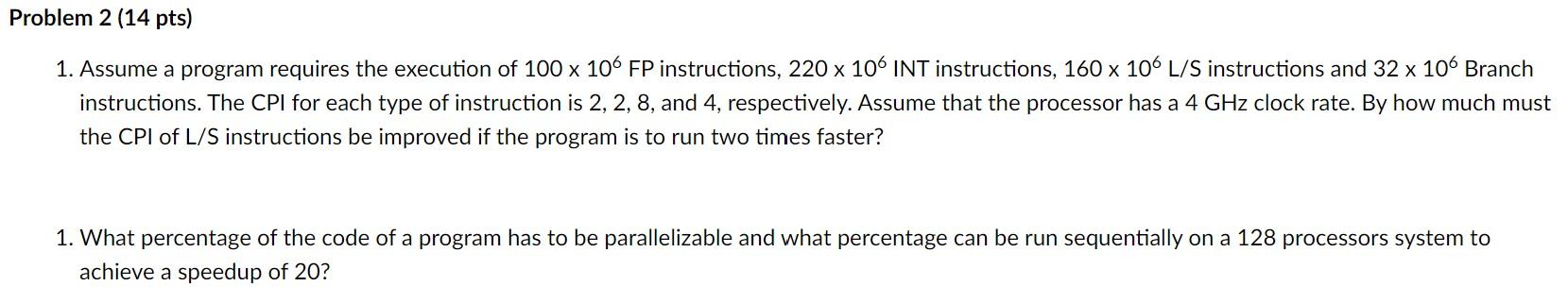 Solved Problem 2 (14 pts) 1. Assume a program requires the | Chegg.com