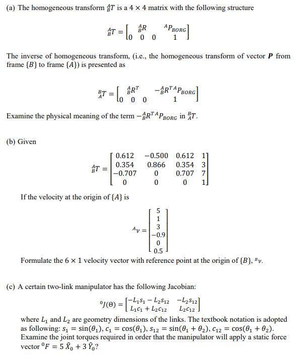 (a) The homogeneous transform BAT is a 4×4 matrix | Chegg.com