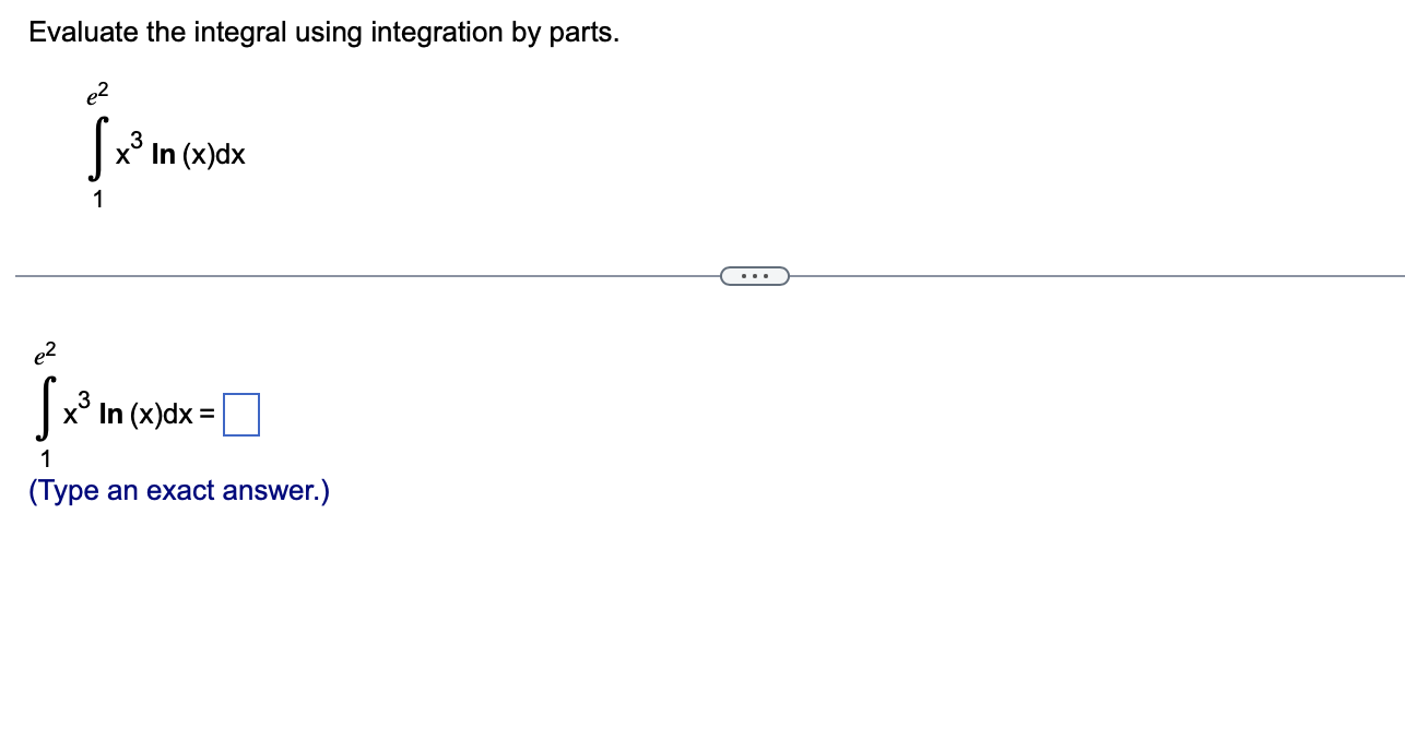 Solved Evaluate the integral using integration by parts. | Chegg.com
