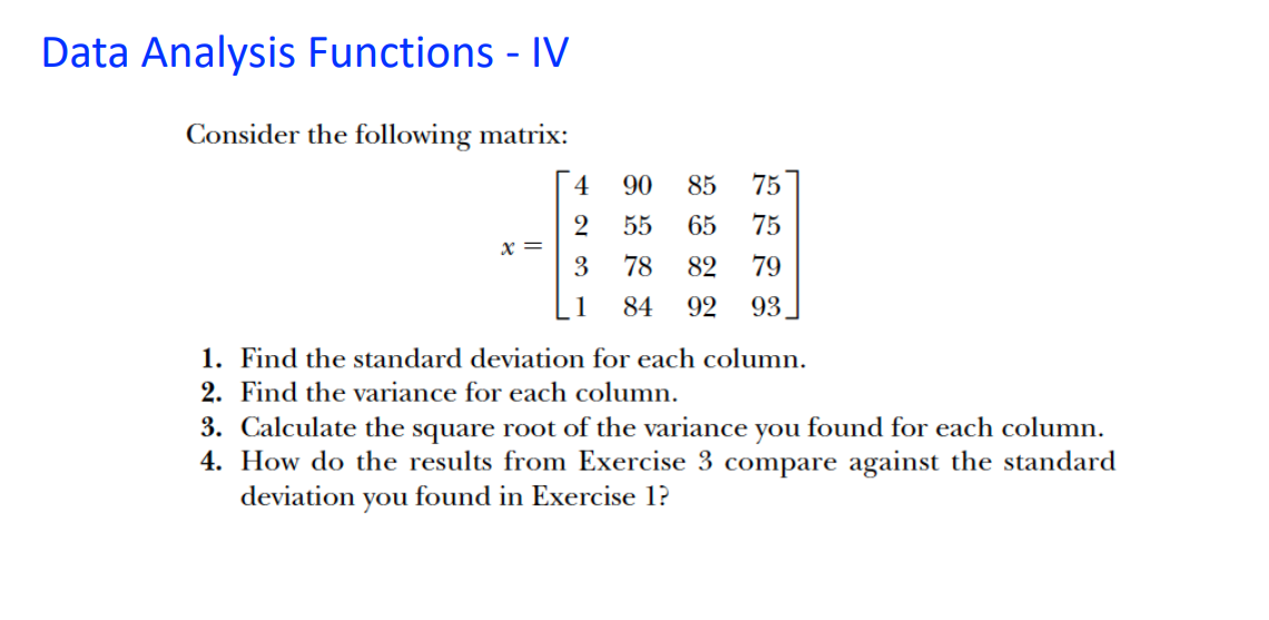 Solved Data Analysis Functions - IV Consider the following | Chegg.com