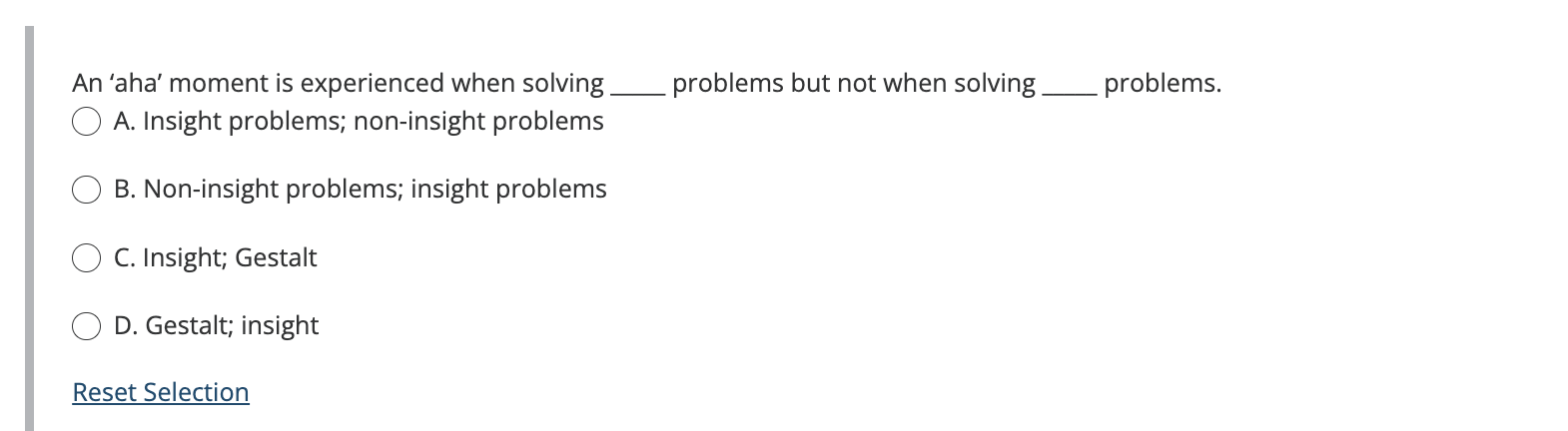 Solved An 'aha' moment is experienced when solving problems | Chegg.com