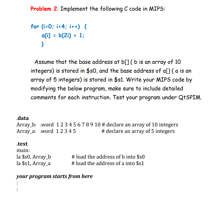 Solved Problem 2: Implement the following C code in MIPS: | Chegg.com