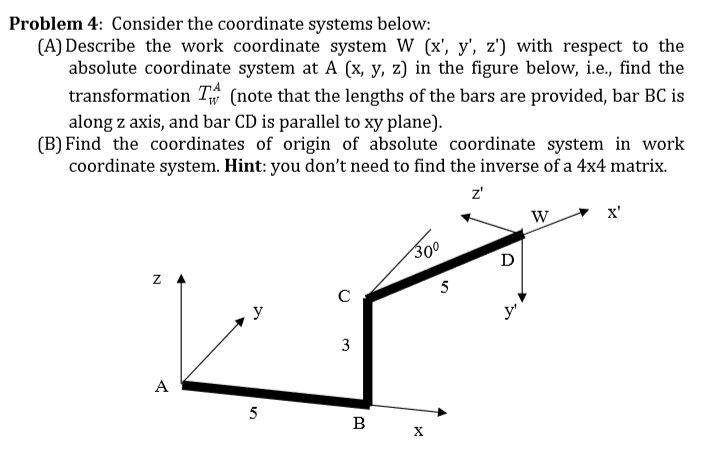 Solved Problem 4: Consider the coordinate systems below: (A) | Chegg.com