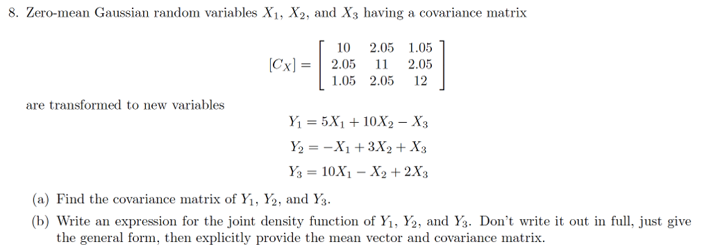 Solved 8. Zero-mean Gaussian random variables X1, X2, and X3 | Chegg.com