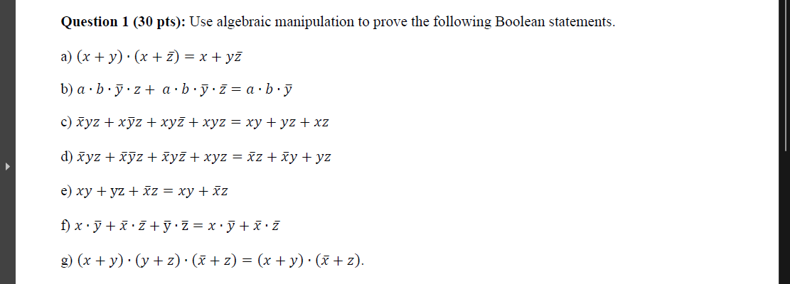 Solved Question 1 (30 pts): Use algebraic manipulation to | Chegg.com