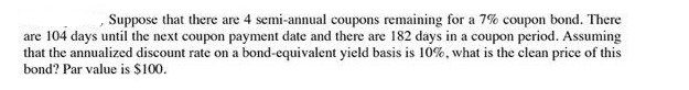 Solved Suppose that there are 4 semi-annual coupons | Chegg.com