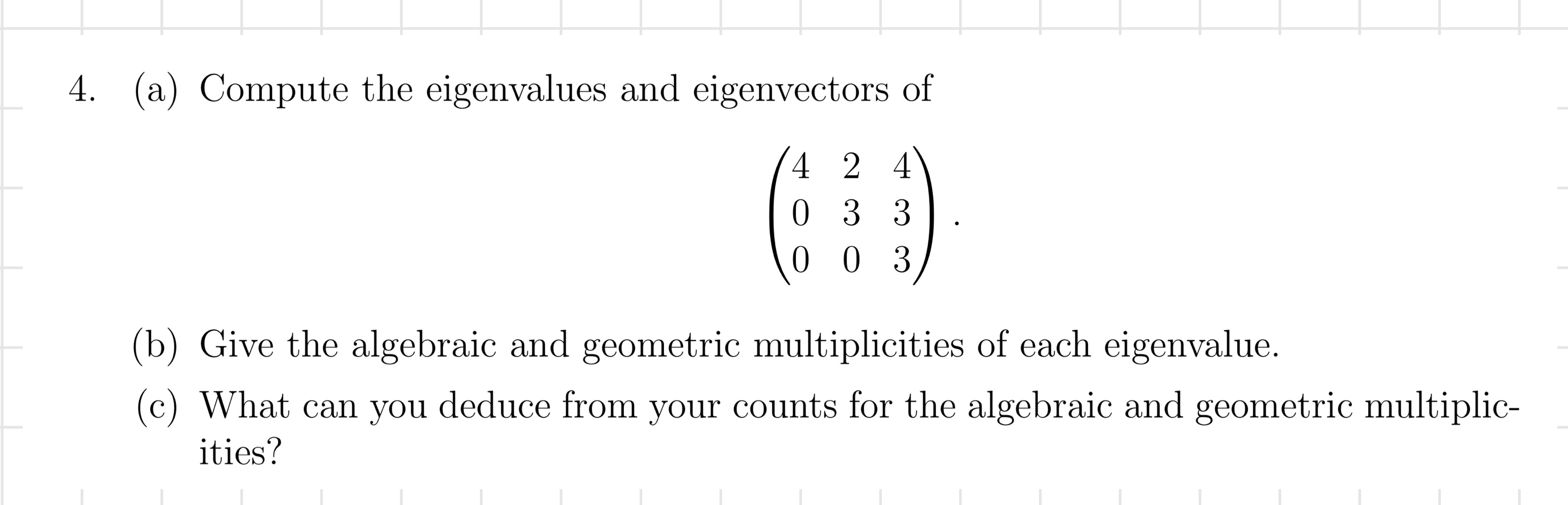 Solved (a) ﻿Compute the eigenvalues and eigenvectors | Chegg.com