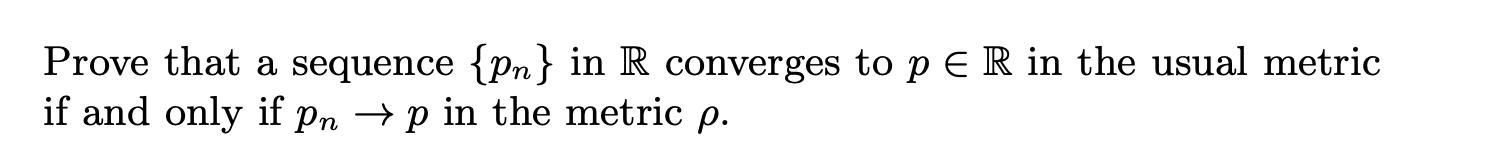 Solved Consider R with the usual metric, and also with the | Chegg.com