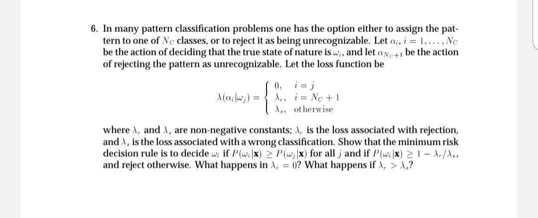 Solved 6. In many pattern classification problems one has | Chegg.com