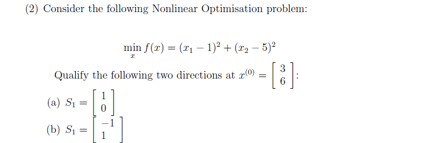 Solved (2) Consider the following Nonlinear Optimisation | Chegg.com