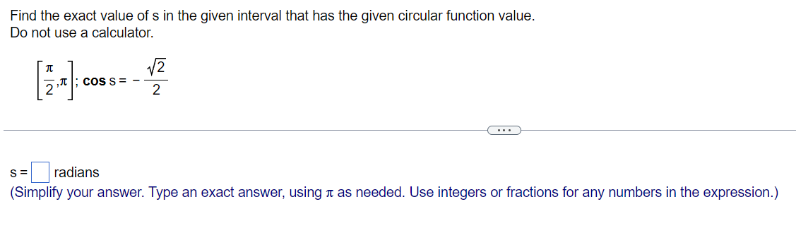 Solved Find the exact value of s in the given interval that | Chegg.com