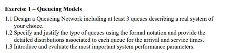 Solved Exercise 1 - Queueing Models 1.1 Design a Queueing | Chegg.com