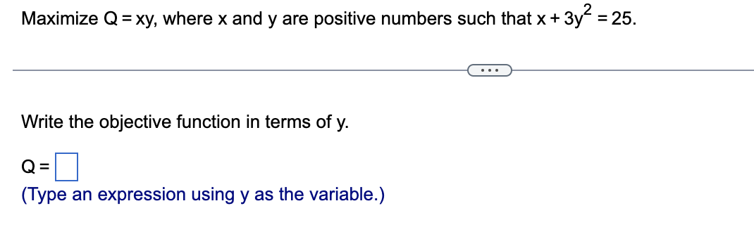 Solved Maximize Q=xy, where x and y are positive numbers | Chegg.com