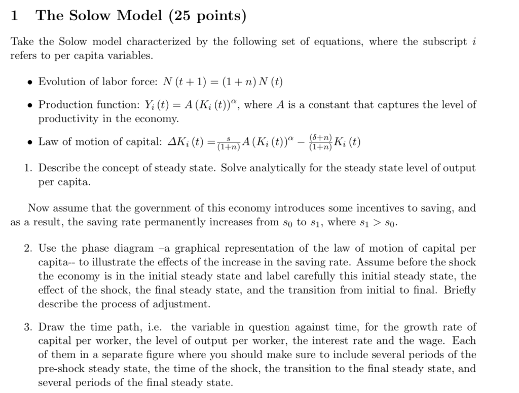 1 The Solow Model (25 points) Take the Solow model | Chegg.com