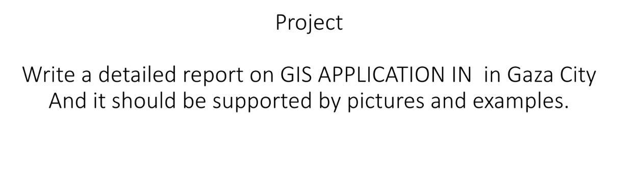 Solved Project Write a detailed report on GIS APPLICATION IN | Chegg.com
