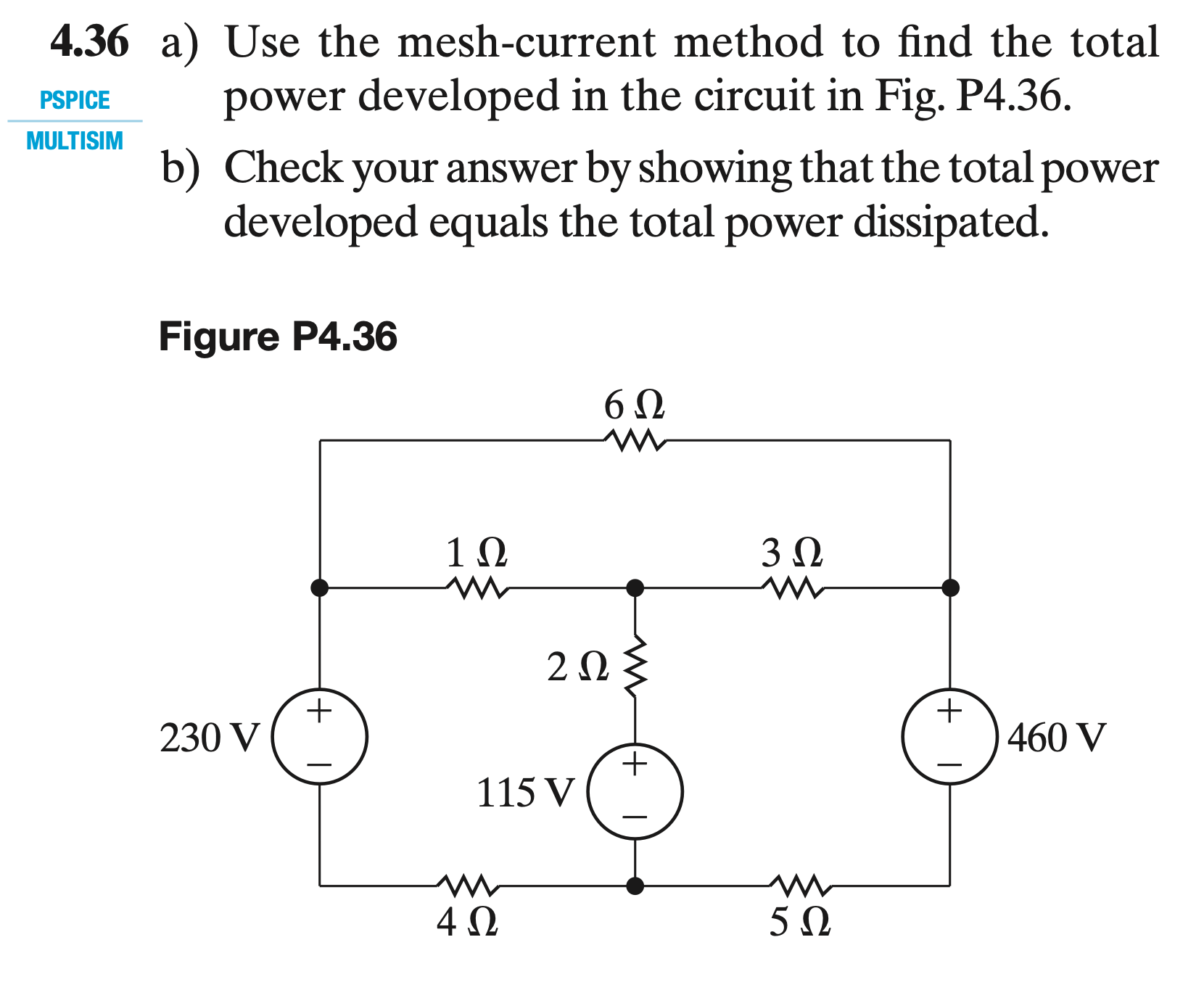 Solved 4.36) a) Use the mesh-current method to find the | Chegg.com Solved 4.36) a) Use the mesh-current method to find the | Chegg.com
