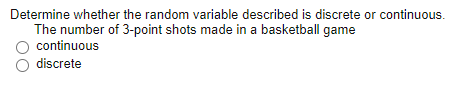 Solved Determine whether the random variable described is | Chegg.com