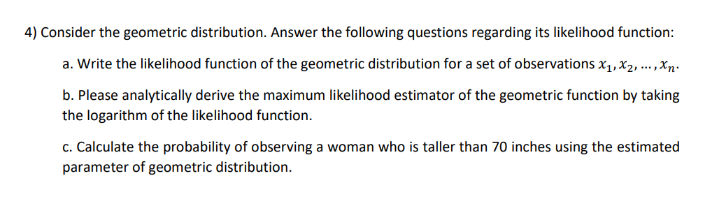 Solved 4) Consider the geometric distribution. Answer the | Chegg.com