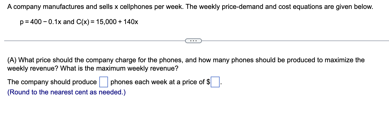 Solved A company manufactures and sells x cellphones per | Chegg.com
