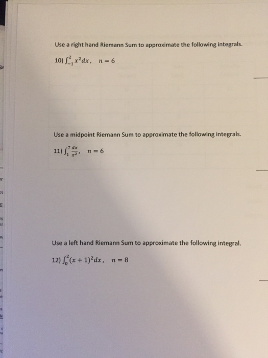 Solved Use a right hand Riemann Sum to approximate the | Chegg.com