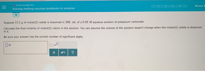 Solved O STOICHIOMETRY Nicole 8 -Solving limiting reactant | Chegg.com