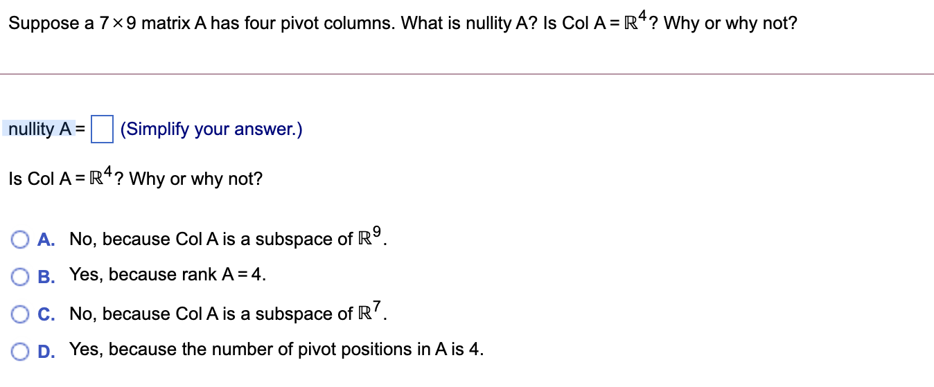 Solved Suppose a 7x9 matrix A has four pivot columns. What | Chegg.com