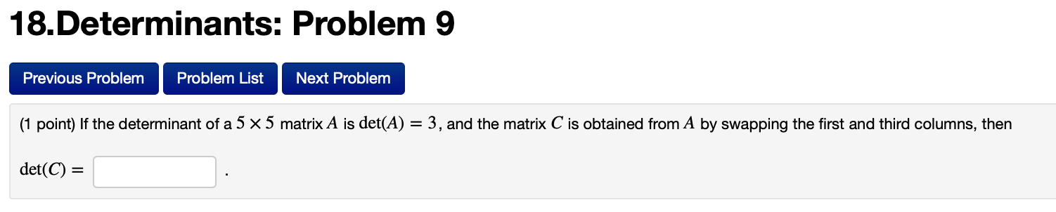 Solved 18.Determinants: Problem 9 Previous Problem Problem | Chegg.com