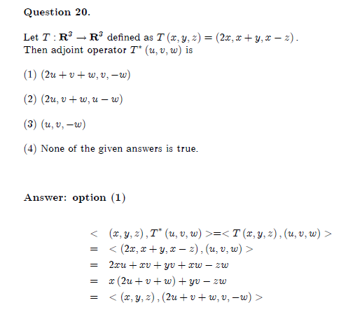 Solved Let T:R3→R3 defined as T(x,y,z)=(2x,x+y,x−z). Then | Chegg.com