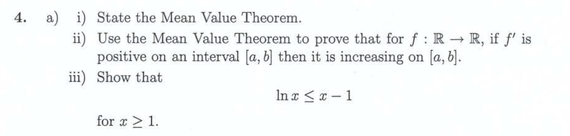 Solved 4. a) i) State the Mean Value Theorem. ii) Use the | Chegg.com