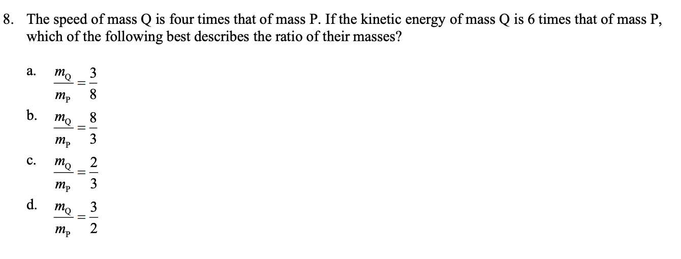 Solved The speed of mass Q is four times that of mass P. If | Chegg.com