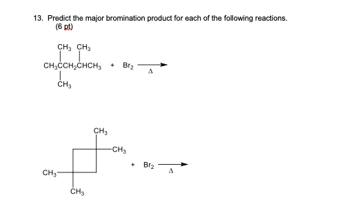 Solved 13. Predict the major bromination product for each of | Chegg.com