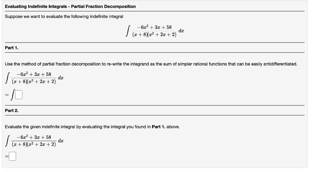 Solved Evaluating Indefinite Integrals - Partial Fraction | Chegg.com