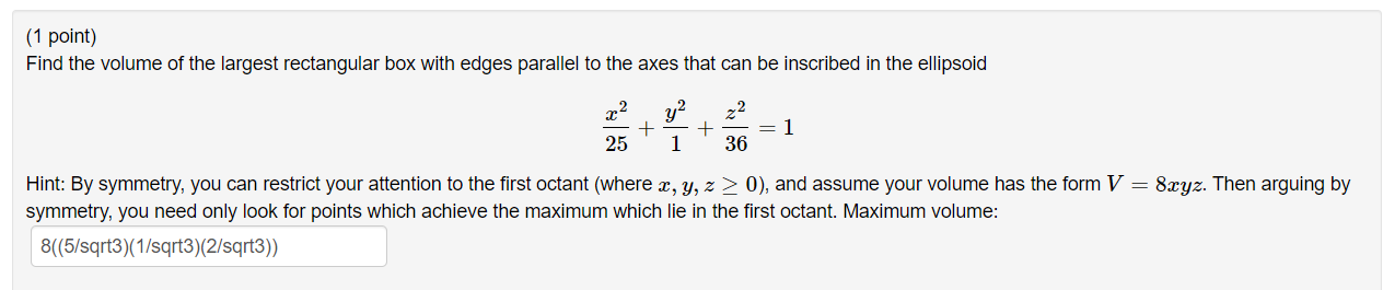 Solved 1 Point Find The Volume Of The Largest Rectangular 