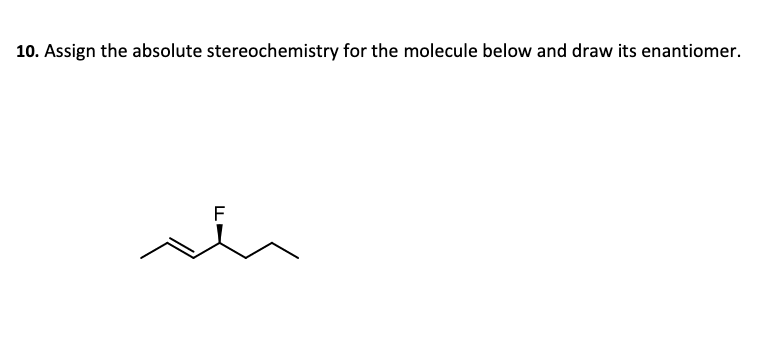 Solved 10. Assign the absolute stereochemistry for the | Chegg.com Solved 10. Assign the absolute stereochemistry for the | Chegg.com