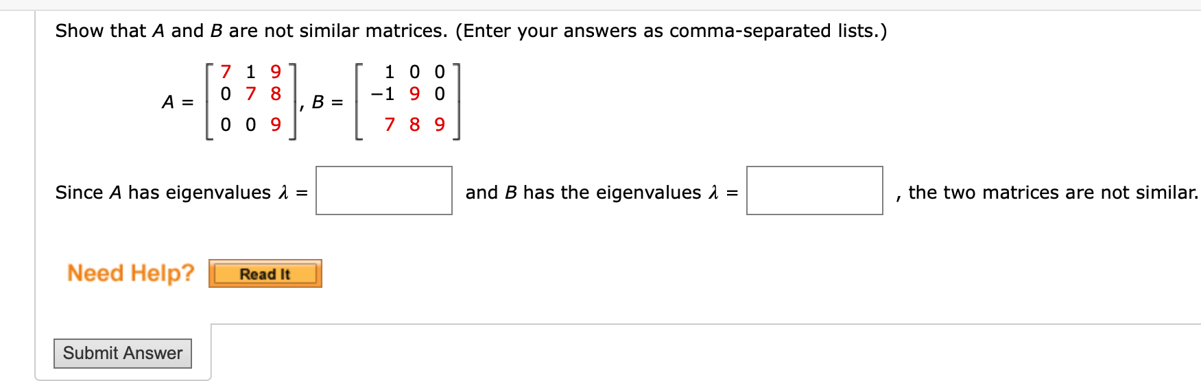 Solved Show that A and B are not similar matrices. (Enter | Chegg.com