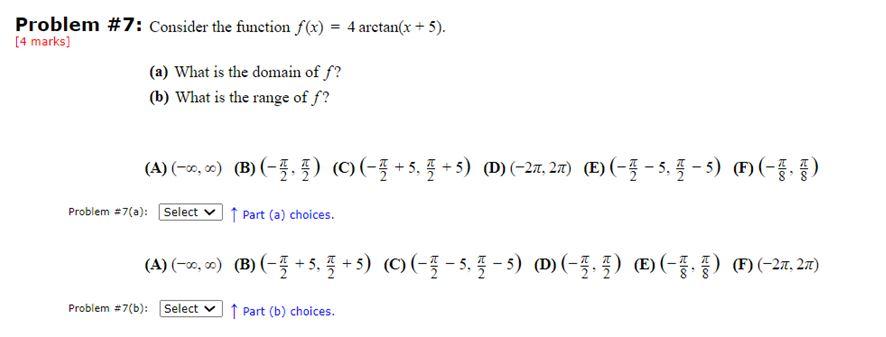 Solved + Problem #7: Consider the function f(x) = 4 arctan(x | Chegg.com