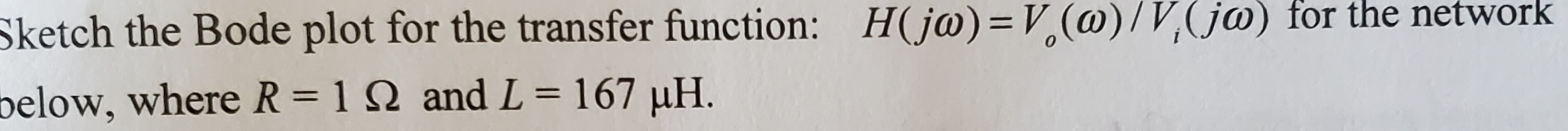 Solved Sketch Bode plot for the transfer function of given | Chegg.com