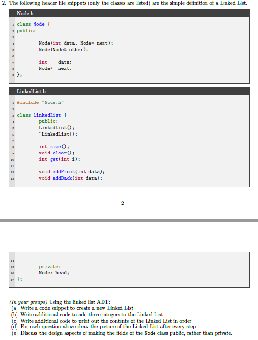 Solved 2. The following header file snippets (only the | Chegg.com