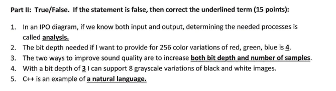 Solved Part II: True/False. If the statement is false, then | Chegg.com