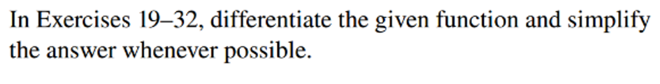 Solved In Exercises 19-32, differentiate the given function | Chegg.com