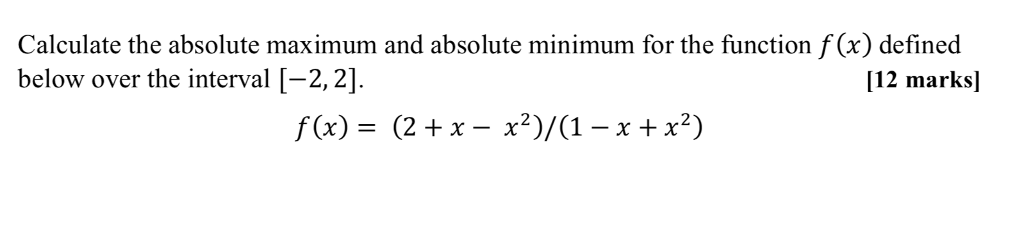 Solved Calculate the absolute maximum and absolute minimum | Chegg.com