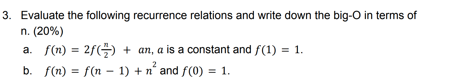 Solved 3. Evaluate the following recurrence relations and | Chegg.com