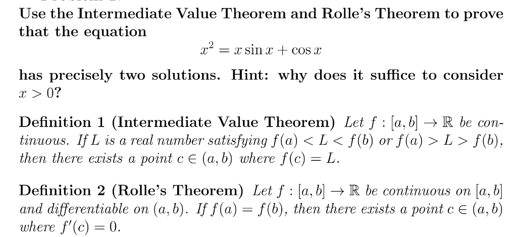Solved Use The Intermediate Value Theorem And Rolle S