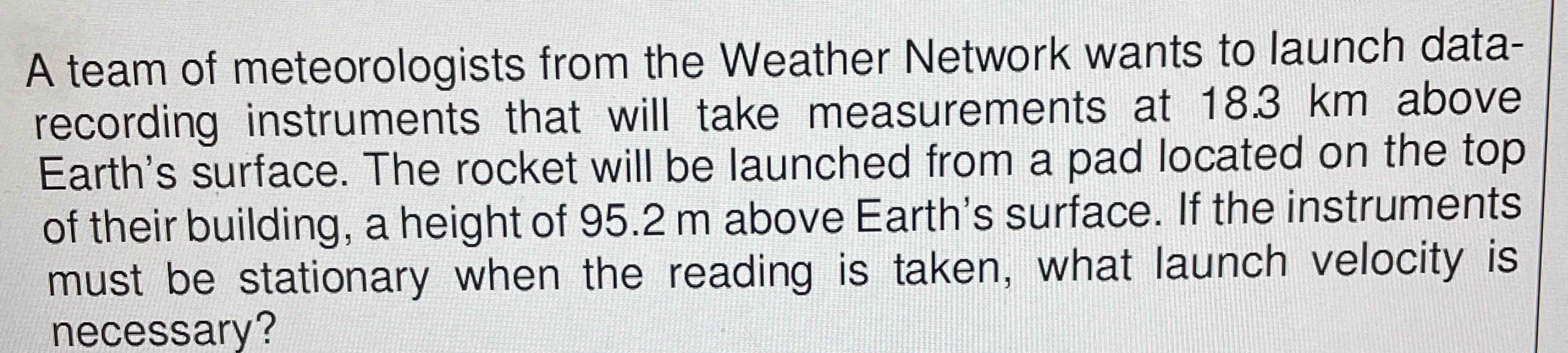Solved A team of meteorologists from the Weather Network | Chegg.com