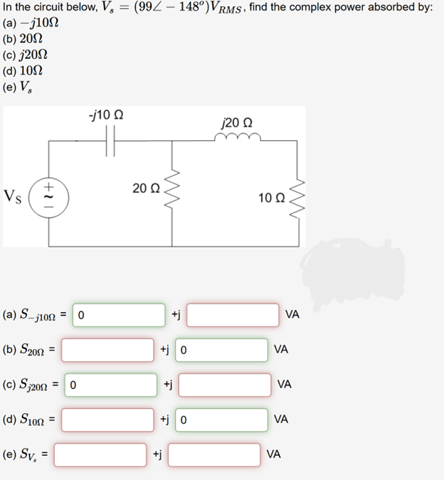 Solved In ﻿the circuit below, Vs=(99?-148°)VRMS, ﻿find the | Chegg.com