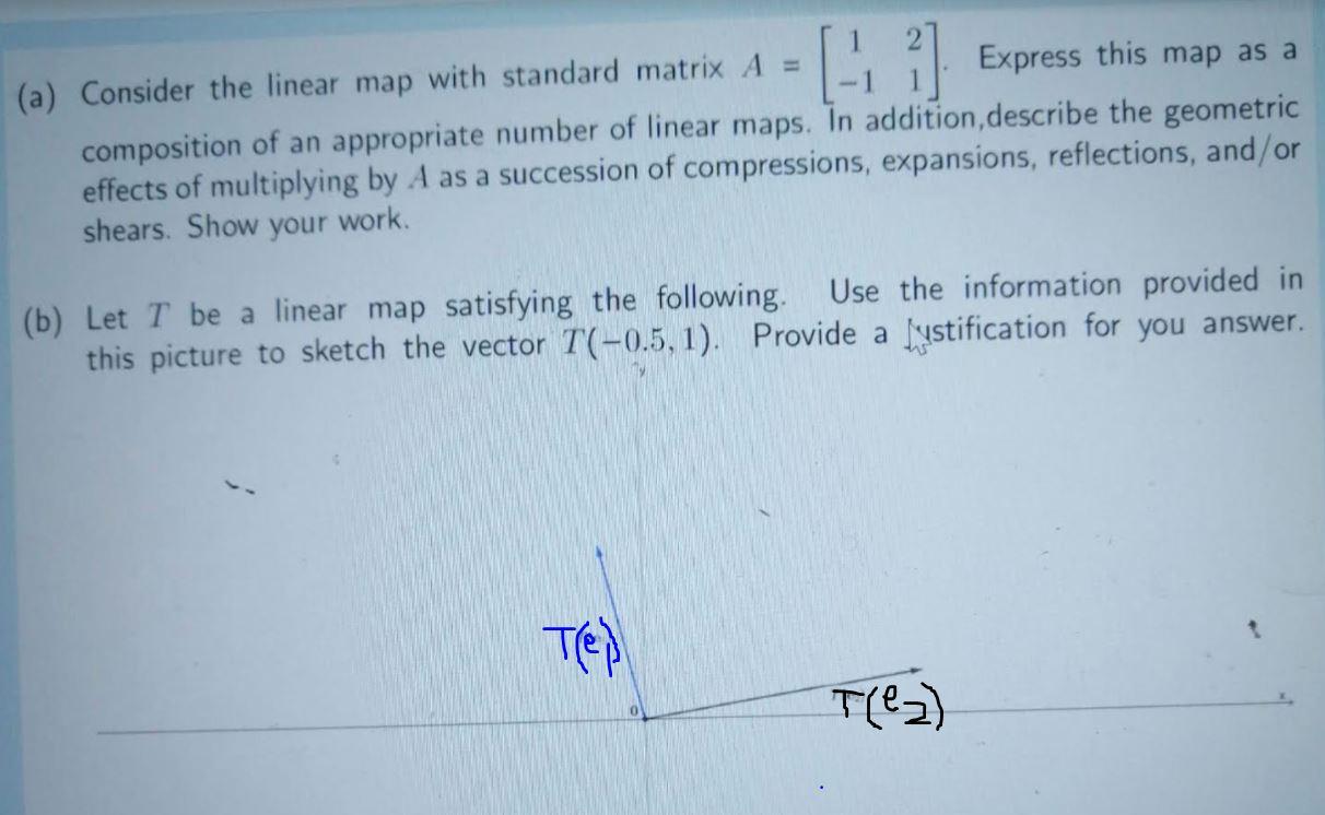 Solved [1] (a) Consider the linear map with standard matrix | Chegg.com